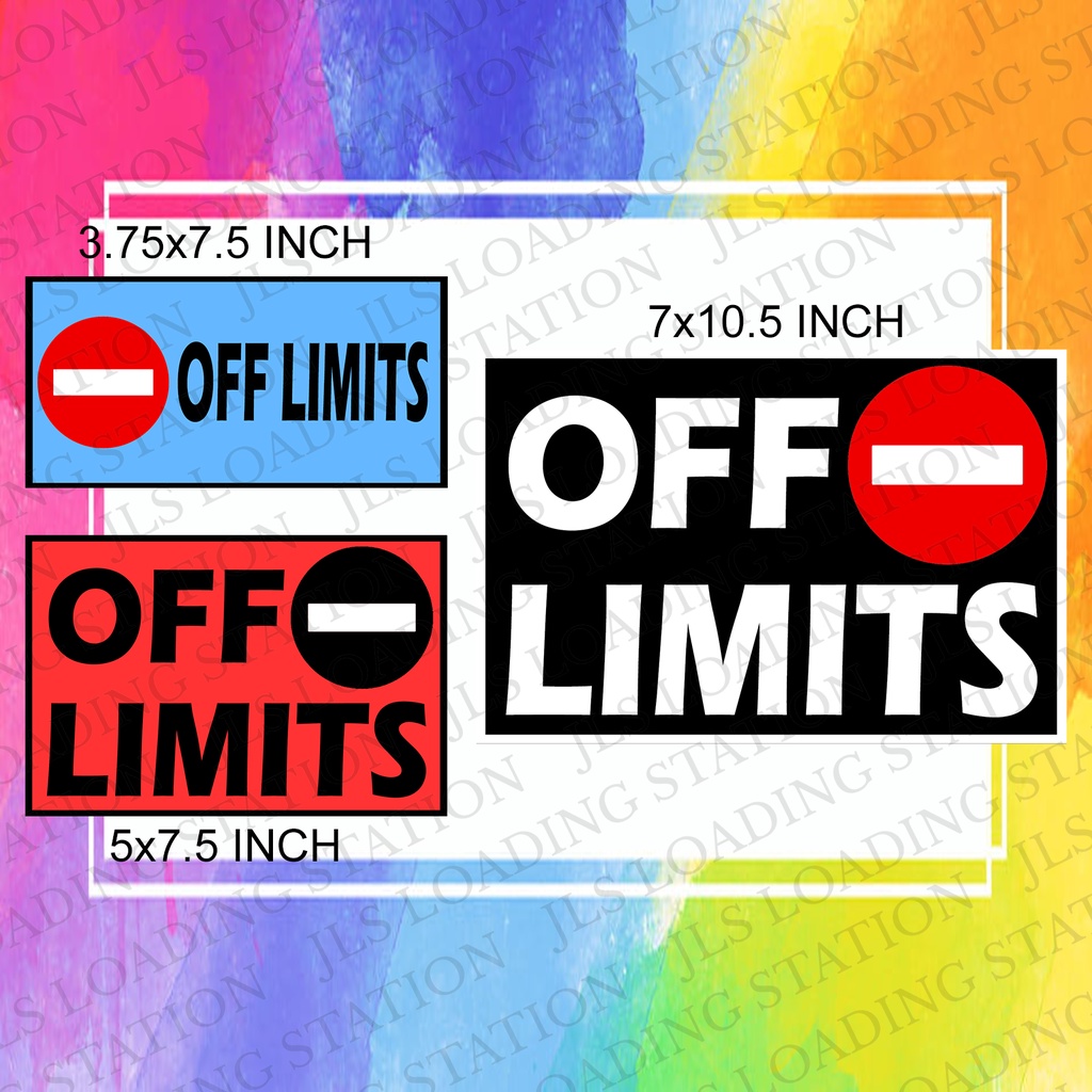 OFF LIMITS (LAMINATED/PVC) SIGNAGE | Shopee Malaysia