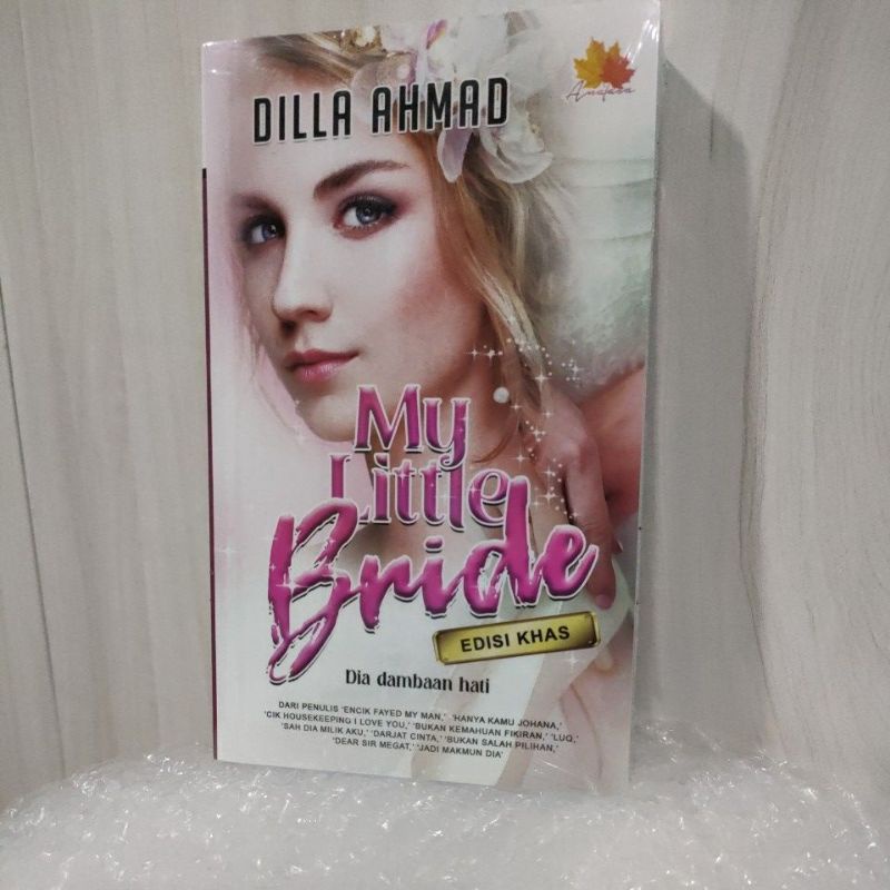 🎀READY STOCK🎀 NOVEL MY LITTLE BRIDE (EDISI KHAS) KARYA DILLA AHMAD ...