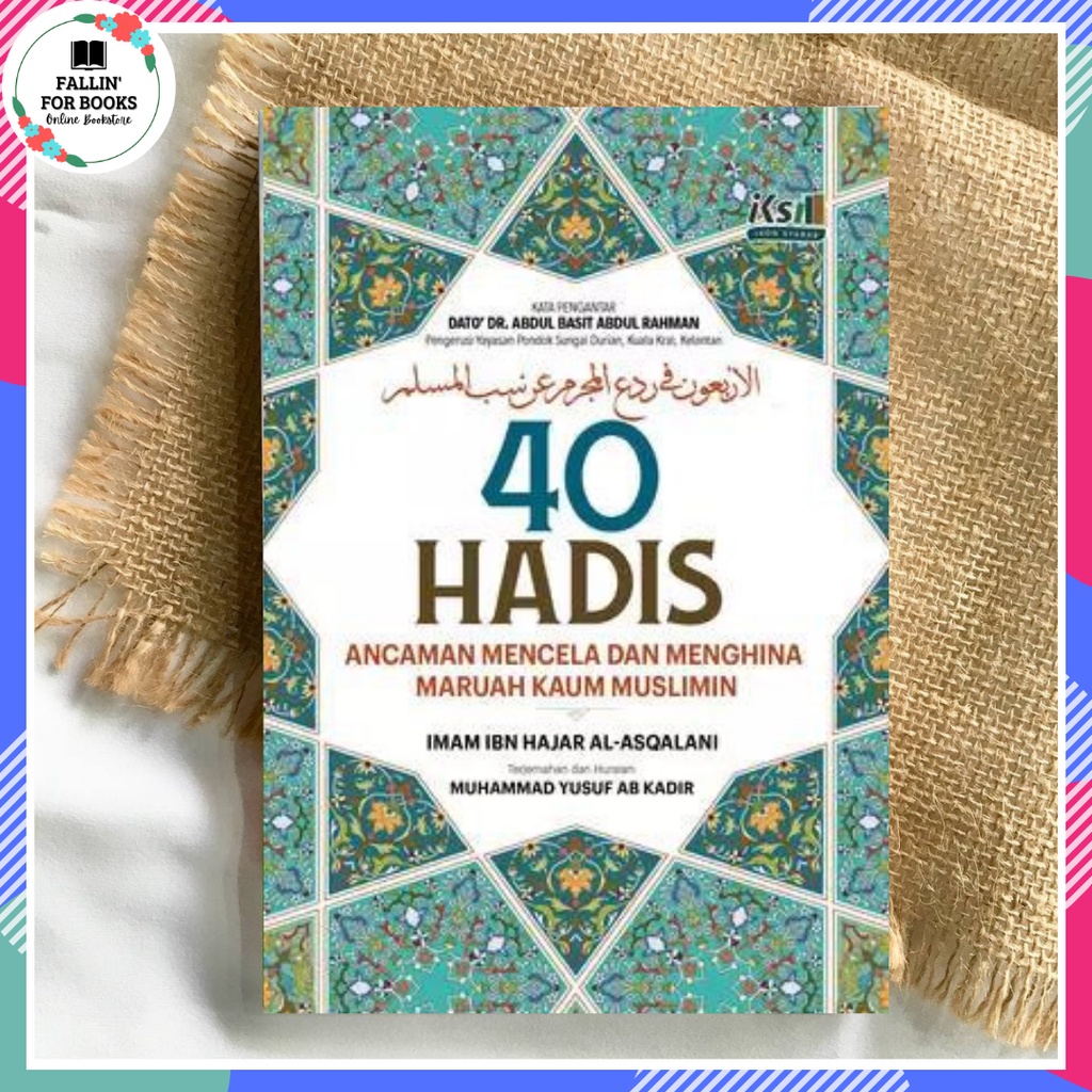 40 Hadis: Ancaman Mencela Dan Menghina Maruah Kaum Muslimin - Imam Ibn ...