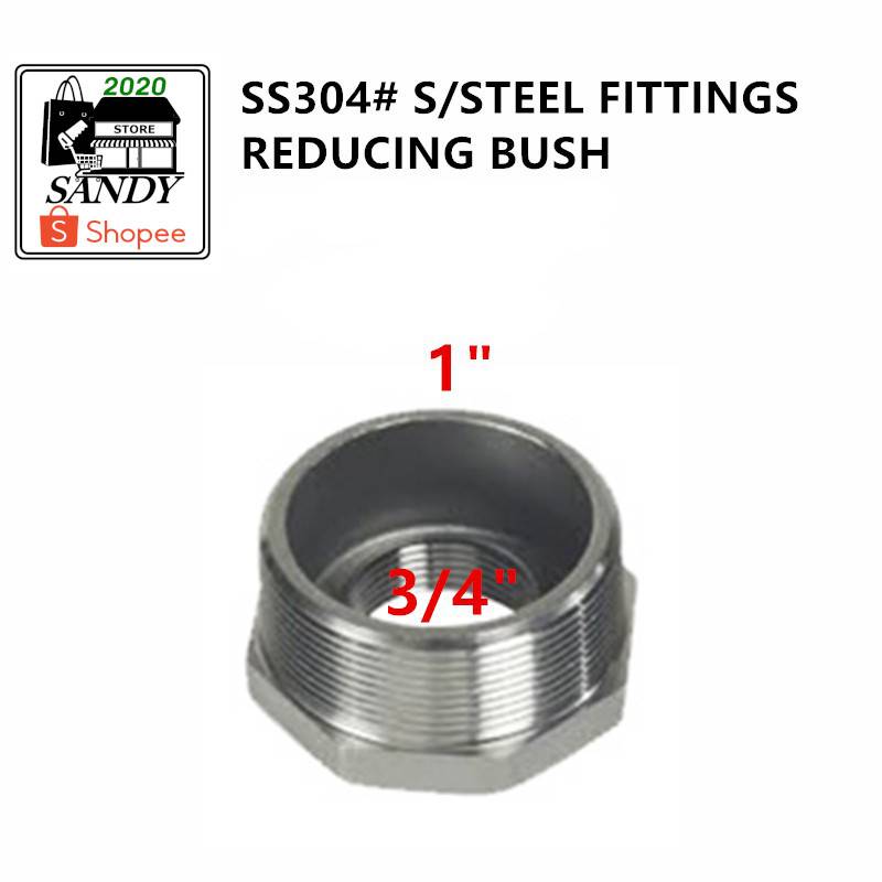 1" x 3/4" SUS304 STAINLESS STEEL PIPE FITTINGS REDUCING BUSH | Shopee ...
