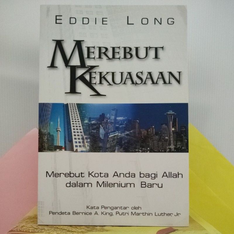 MEREBUT KEKUASAAN (Merebut Kota Anda bagi Allah dalam Milenium Baru ...