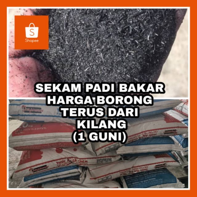 [PROMOSI ] 1 GUNI SEKAM PADI BAKAR/PADDY HUSK | Shopee Malaysia