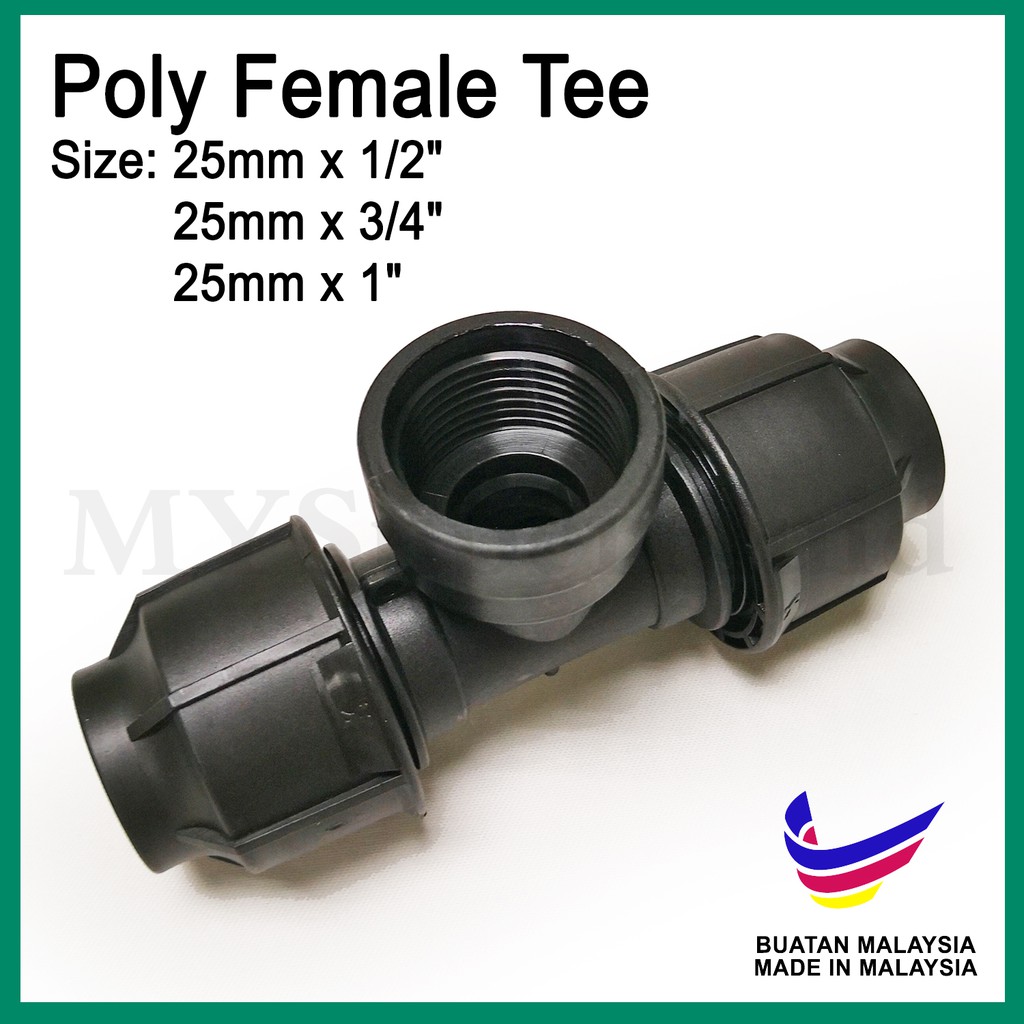 POLY FEMALE TEE [25mm x 1/2inch] [25mm x 3/4inch] [25mm x 1inch ...