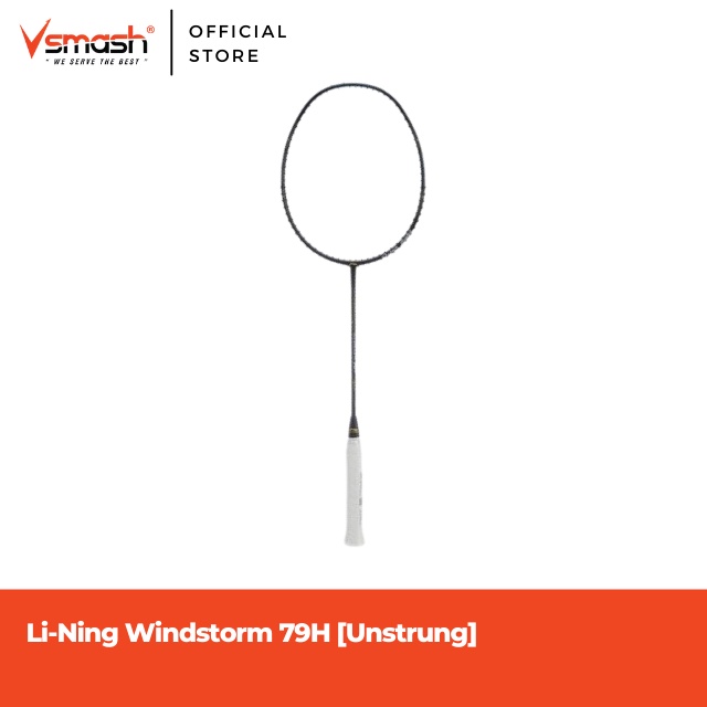 Li-Ning Windstorm 79 H Unstrung [Free String & Grip] | Shopee Malaysia