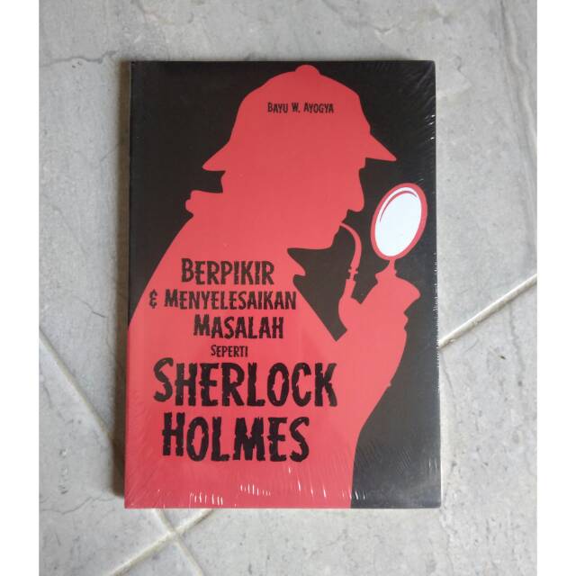 Think & Solve Problems such as Sherlock Holmes - Bayu W Ayogya | Shopee ...