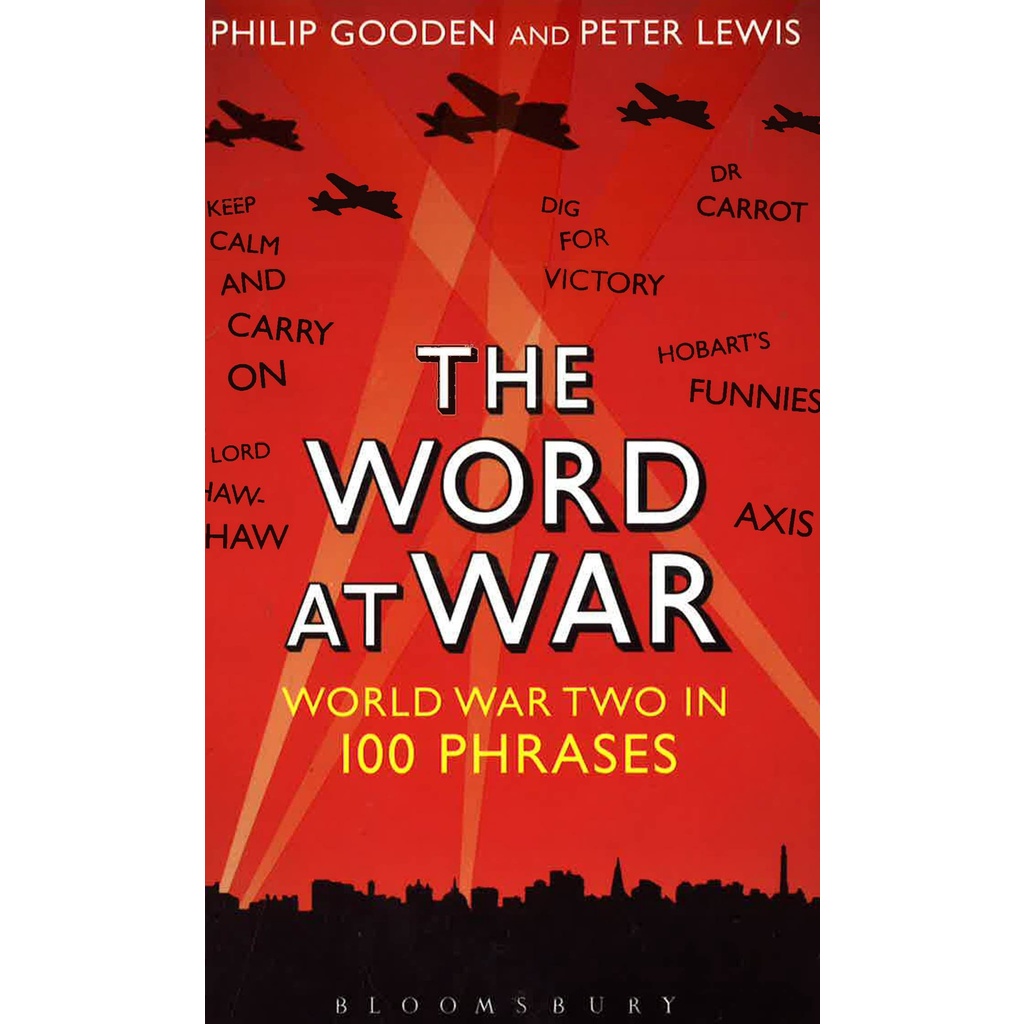 Word At War: World War Two In 100 Phrases by Peter Lewis # History Non ...