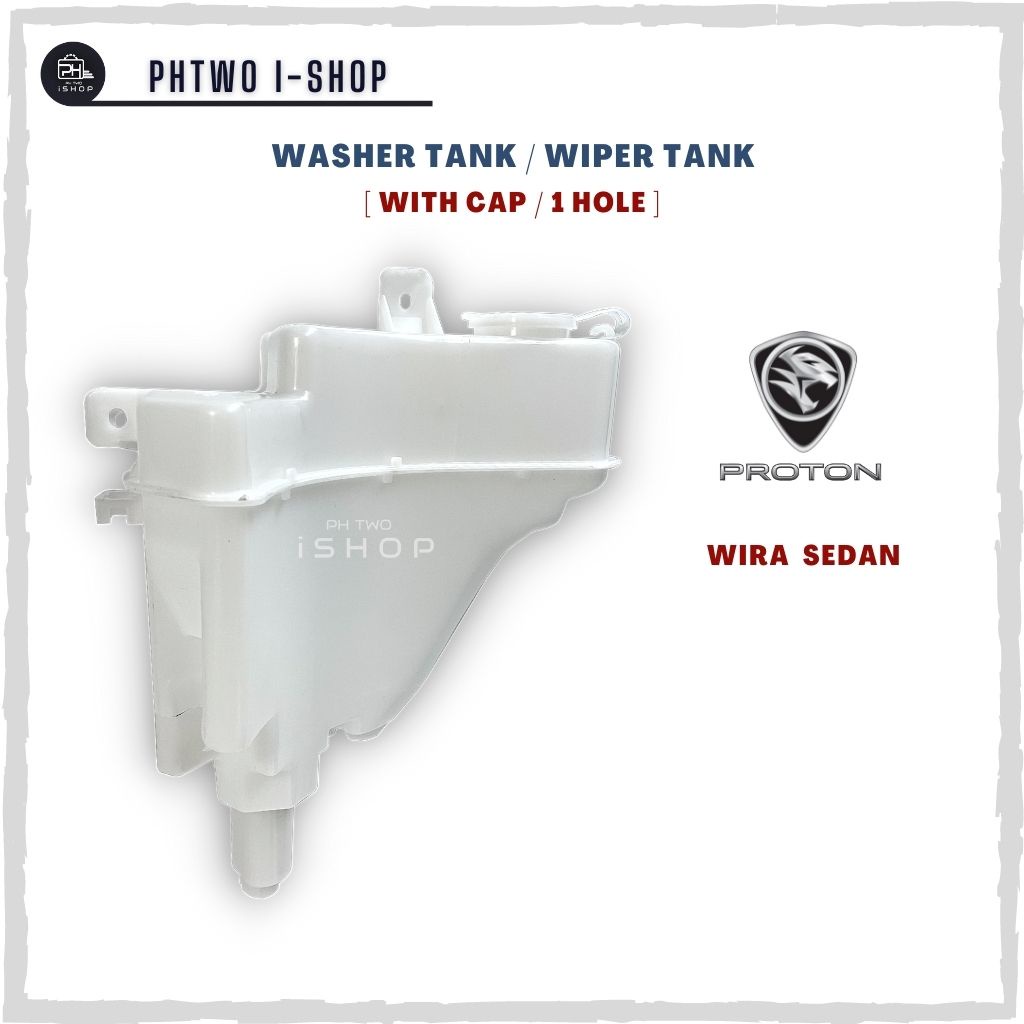 WASHER TANK / WIPER TANK - PROTON WIRA SEDAN (WITH CAP / 1 HOLE ...