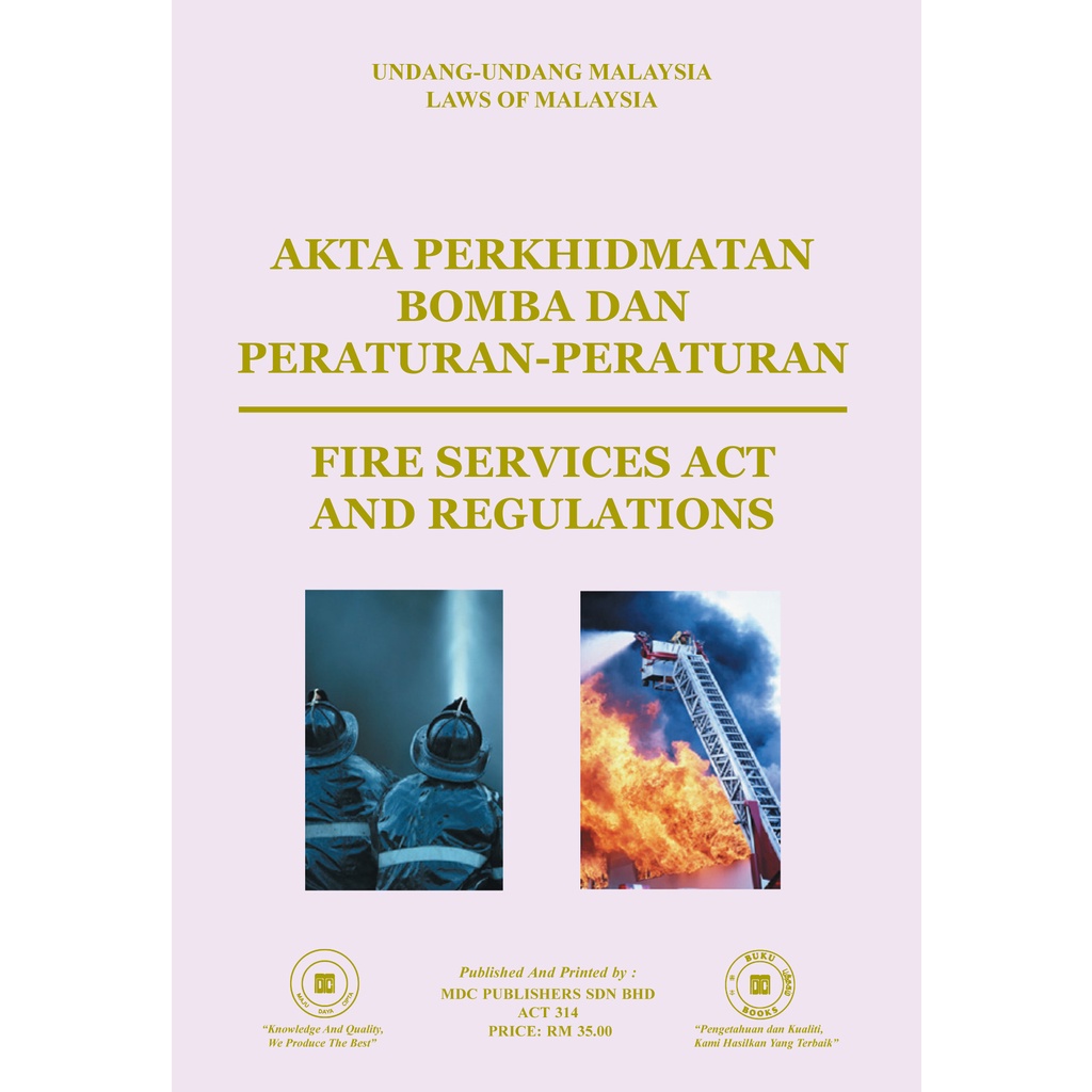 (341) Akta Perkhidmatan Bomba 1988 dan Peraturan-Peraturan / Fire ...