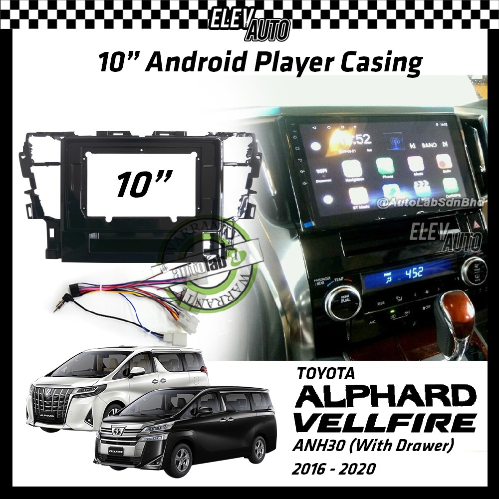 Toyota Alphard / Vellfire ANH30 2016-2021 Android Player Casing 10 ...