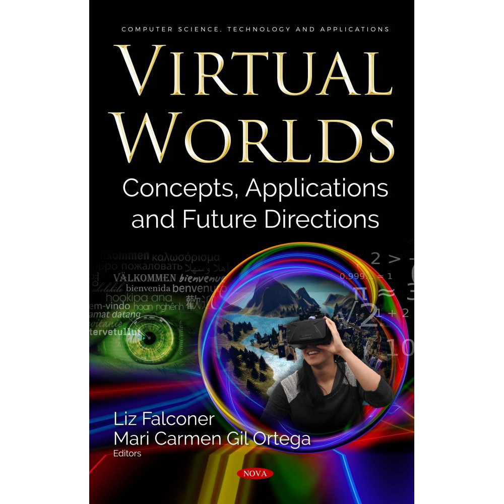 Virtual Worlds : Concepts, Applications and Future Directions ...