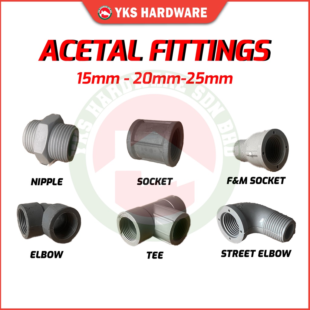 ACETAL Fitting Connector - Socket / Tee / Elbow / Street Elbow / F&M ...