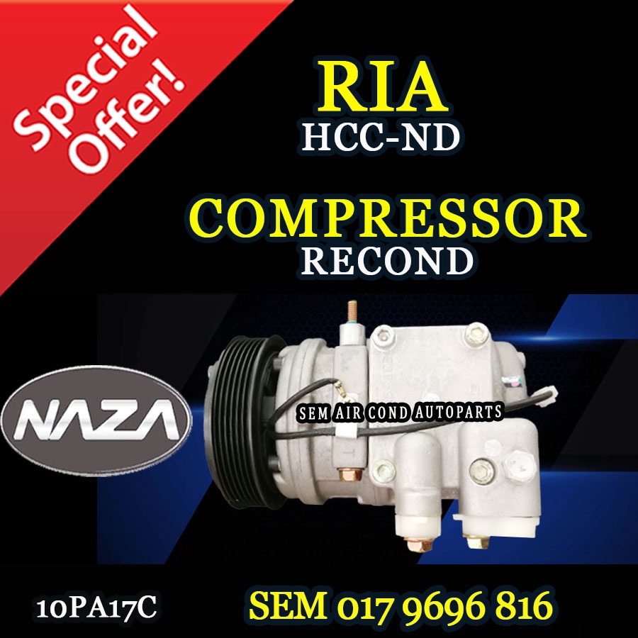 NAZA RIA HCC TO ND 10PA17C RECOND COMPRESSOR/ KOMPRESOR (CAR AIRCOND ...