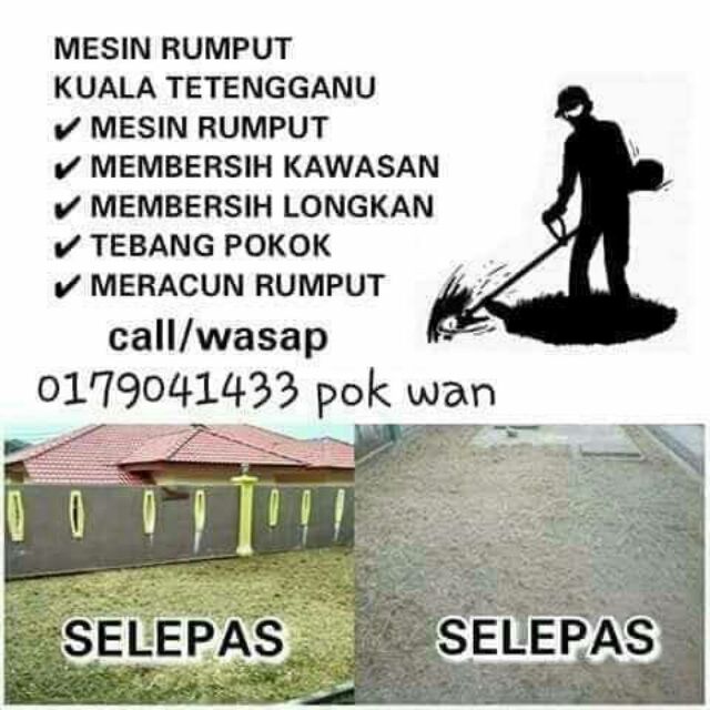Mesen rumput. Bersih kawasan rumah.meracun dan tebang pokok blh call ...
