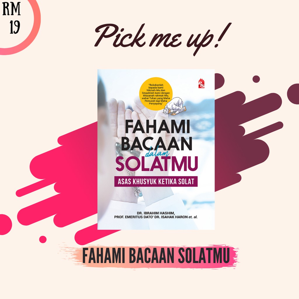 Fahami Bacaan Dalam Solatmu: Edisi Kemas Kini by Dr. Ibrahim Hashim ...