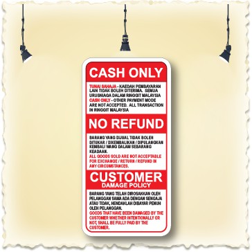 CASH ONLY & NO REFUND & CUSTOMER PP SIGN BOARD 100X200MM. | Shopee Malaysia