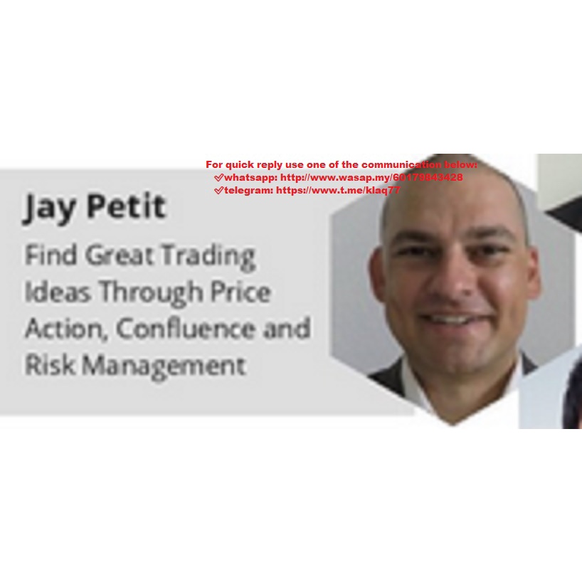 Jay Petit -Find Great Trading Ideas Through Price Action Confluence and ...