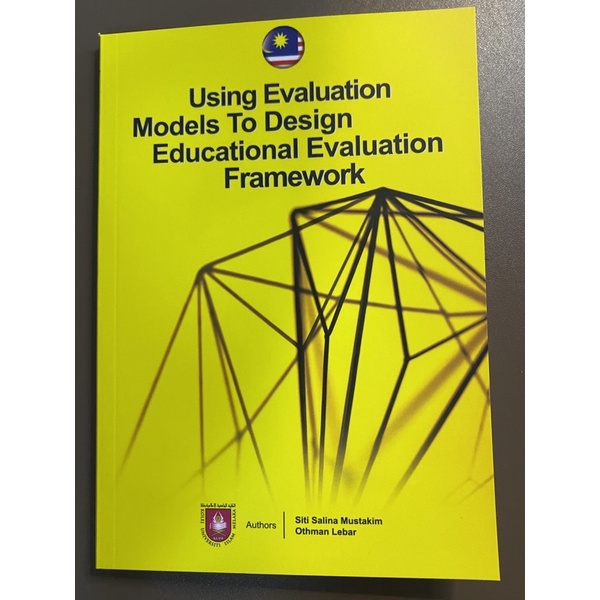 Using Evaluation Models to Design Educational Evaluation Framework ...