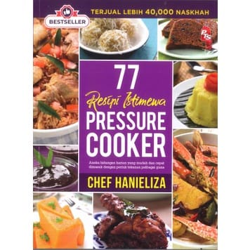 Buku Resepi : 77 Resepi Istimewa PRESSURE COOKER (EDISI KEMASKINI ...