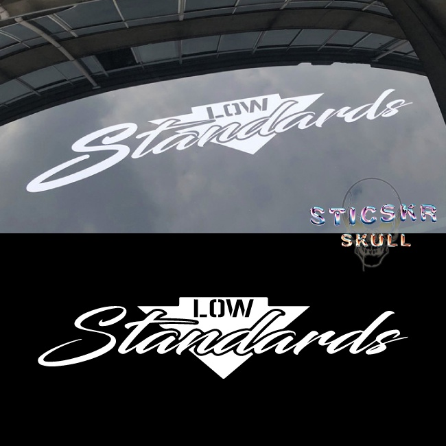 Low Standards Vinyl Car Sticker / Stiker Kereta Motor | Shopee Malaysia