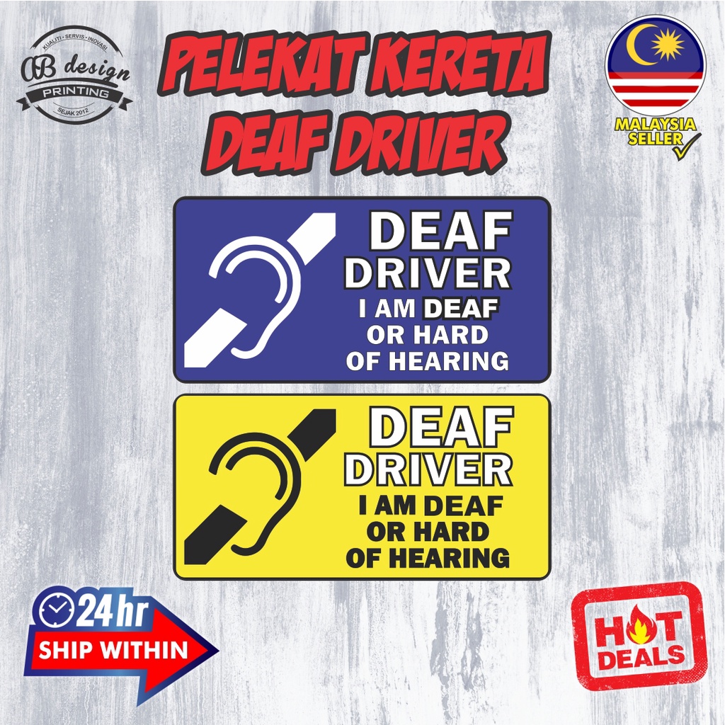 DEAF DRIVER Sign Sticker / Pelekat Sticker KERETA DEAF DRIVER READY ...