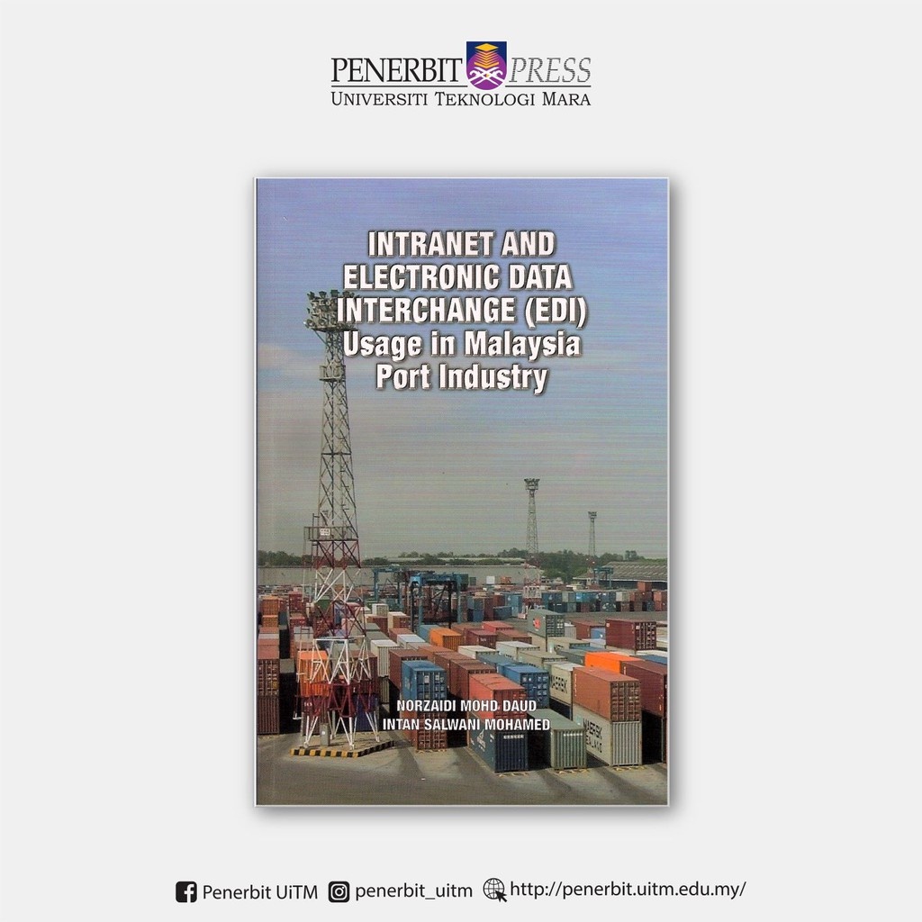 INTRANET AND ELECTRONIC DATA INTERCHANGE (EDI) : USAGE IN MALAYSIA PORT ...