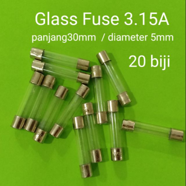 20 biji 3.15A 30mm Glass Fuse fius kaca | Shopee Malaysia