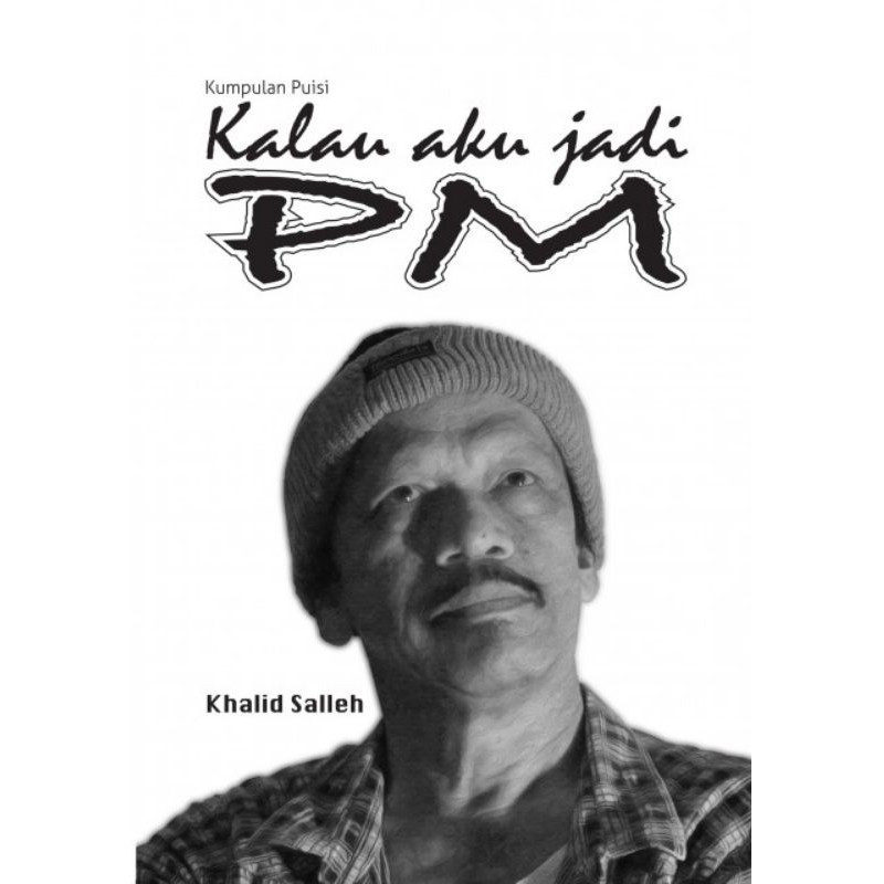 KALAU AKU JADI PM : KHALID SALLEH | Shopee Malaysia