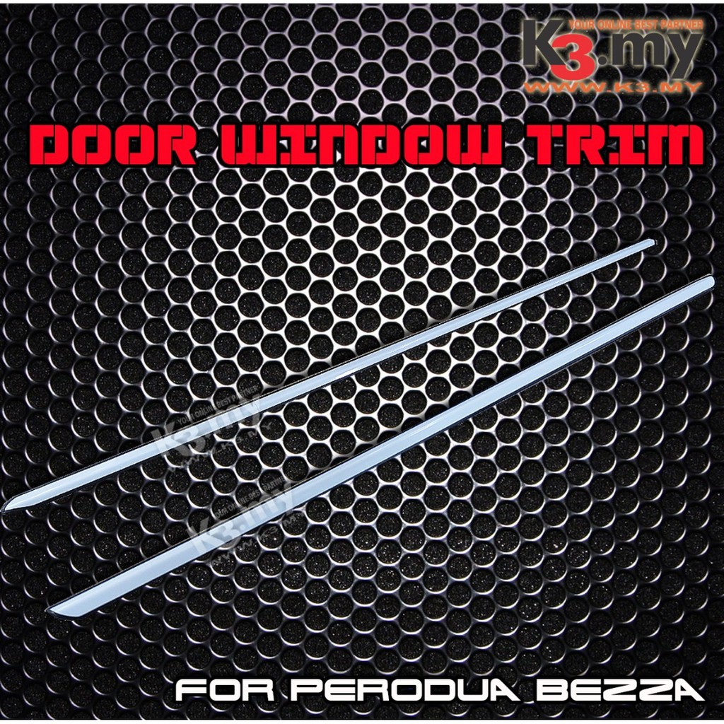 Perodua Bezza Door Window Trim Panel (4pcs/set) | Shopee Malaysia