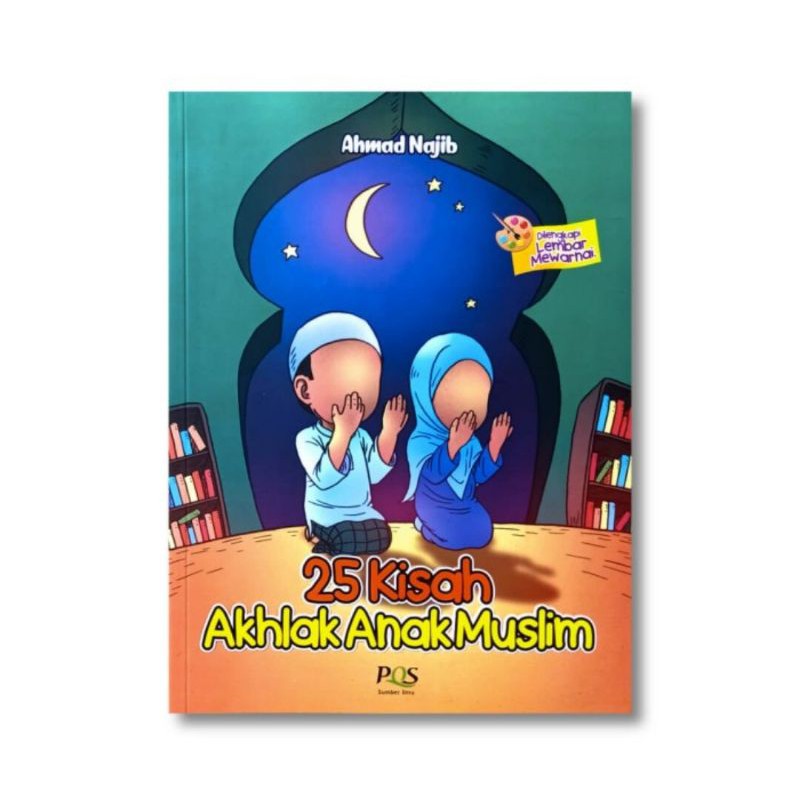 25 Moral Stories Of Muslim Child - Ahmad Najib / Equipped Sheets ...