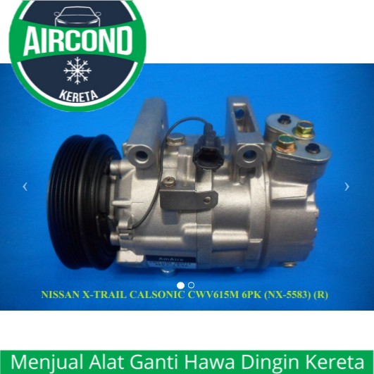 ACK NISSAN X-TRAIL CALSONIC CWV615M 6PK (R) COMPRESSOR NX-5583 ACK | Shopee Malaysia