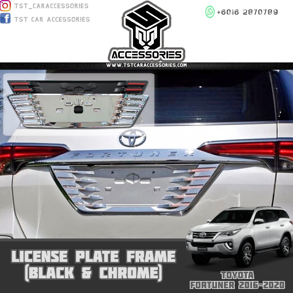 TOYOTA FORTUNER 2016-2022 REAR BONNET LICENSE PLATE FRAME (CHROME ...