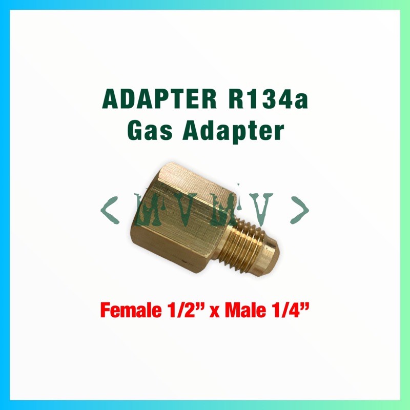 Adapter R134a R134 Gas Tong Adaptor (F 1/2” x M 1/4”) Heavy-duty Tebal ...