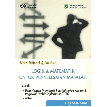 NOTA INTISARI & LATIHAN LOGIK & MATEMATIK UNTUK PENYELESAIAN MASALAH ...