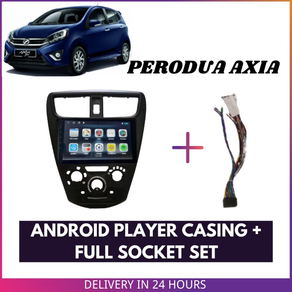 Android Player Casing 9" Perodua Axia 2014-2018 (with Socket Perodua 3H ...