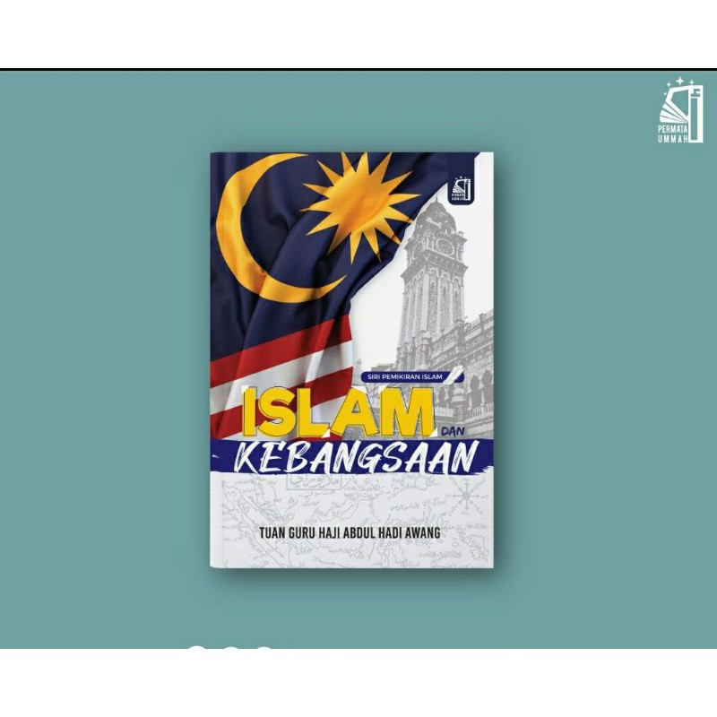 BUKU ISLAM DAN KEBANGSAAN - TUAN GURU HAJI ABDUL HADI AWANG | Shopee ...