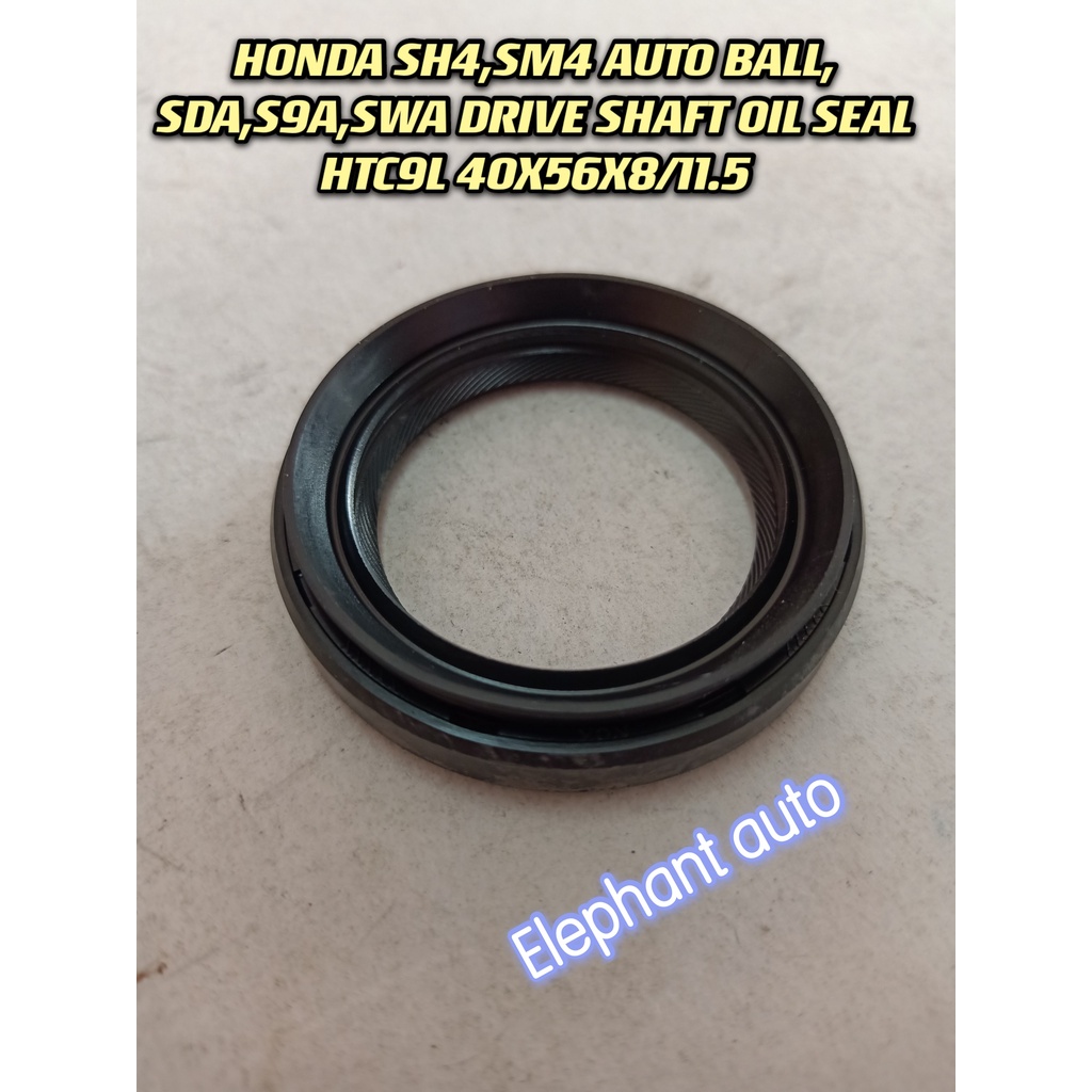 HONDA SH4,SM4 AUTO BALL,SDA,S9A,SWA DRIVE SHAFT OIL SEAL HTC9L 40X56X8 ...