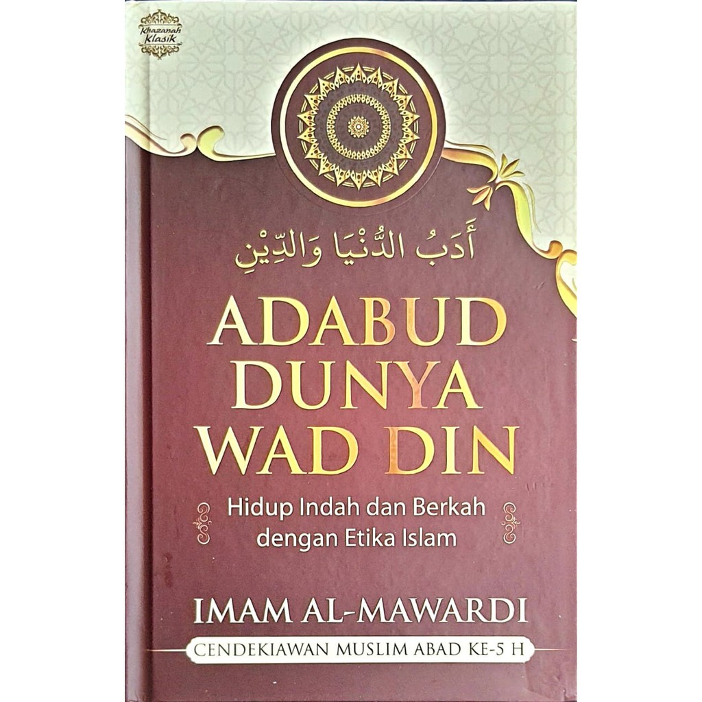 Adabud Dunya wad Din: Hidup Berkah dengan Etika Islam - Imam Al Mawardi (ALIFIA BOOKS / ALVABET ...