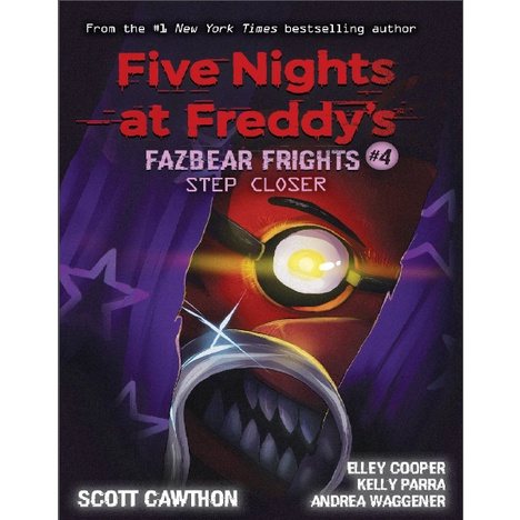Scott Cawthon - Step Closer (Five Nights at Freddy's: Fazbear Frights 4 ...
