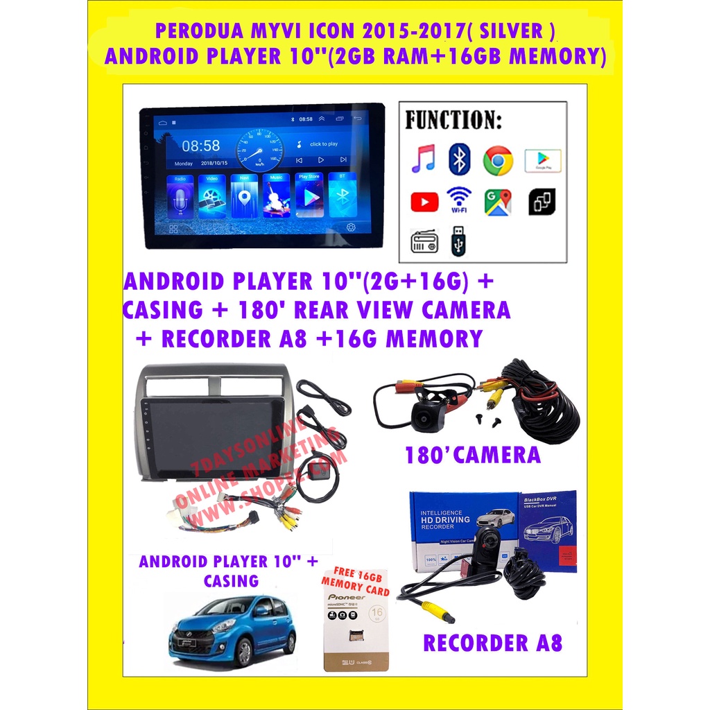 PERODUA MYVI ICON 2015-2017 10"ANDROID PLAYER 16GB 2RAM + SV CASING + 180' REAR VIEW CAMERA ...