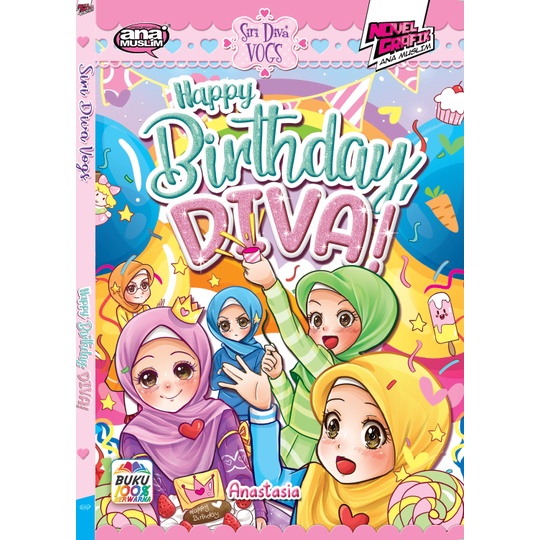 HAPPY BIRTHDAY DIVA! - ANA MUSLIM - NOVEL GRAFIK | Shopee Malaysia