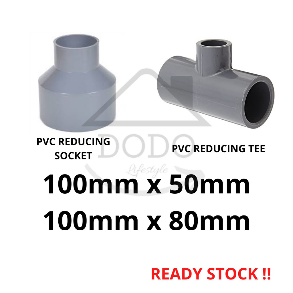 DoDo[Ready Stock] PVC Reducing Tee / Socket 100mm x 50mm - 100mm x 80mm ...