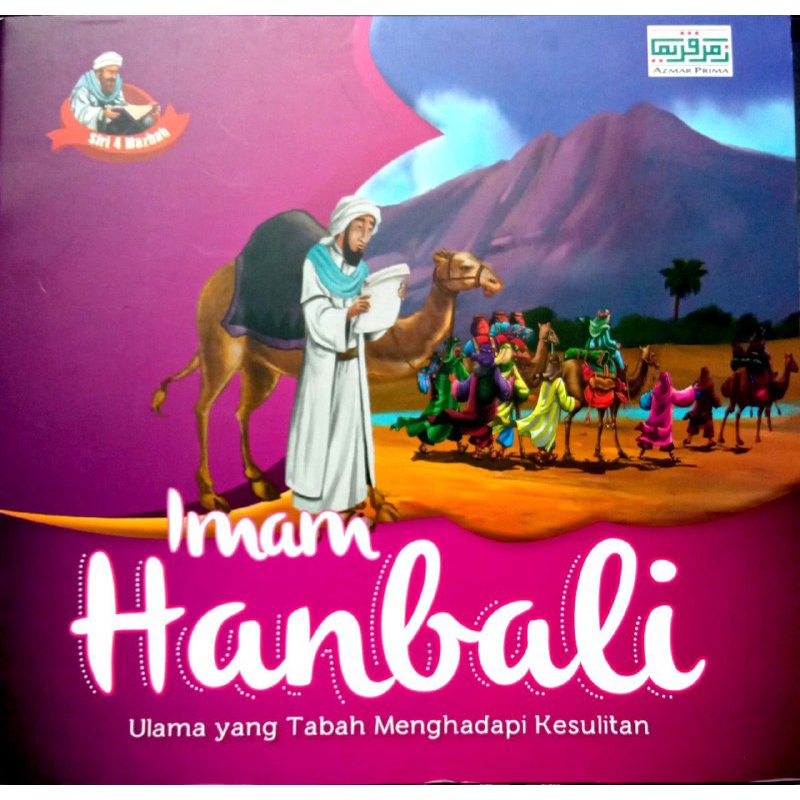 Siri 4 Mazhab - Imam Hanbali ( Ulama yang Tabah Menghadadapi Kesulitan ...
