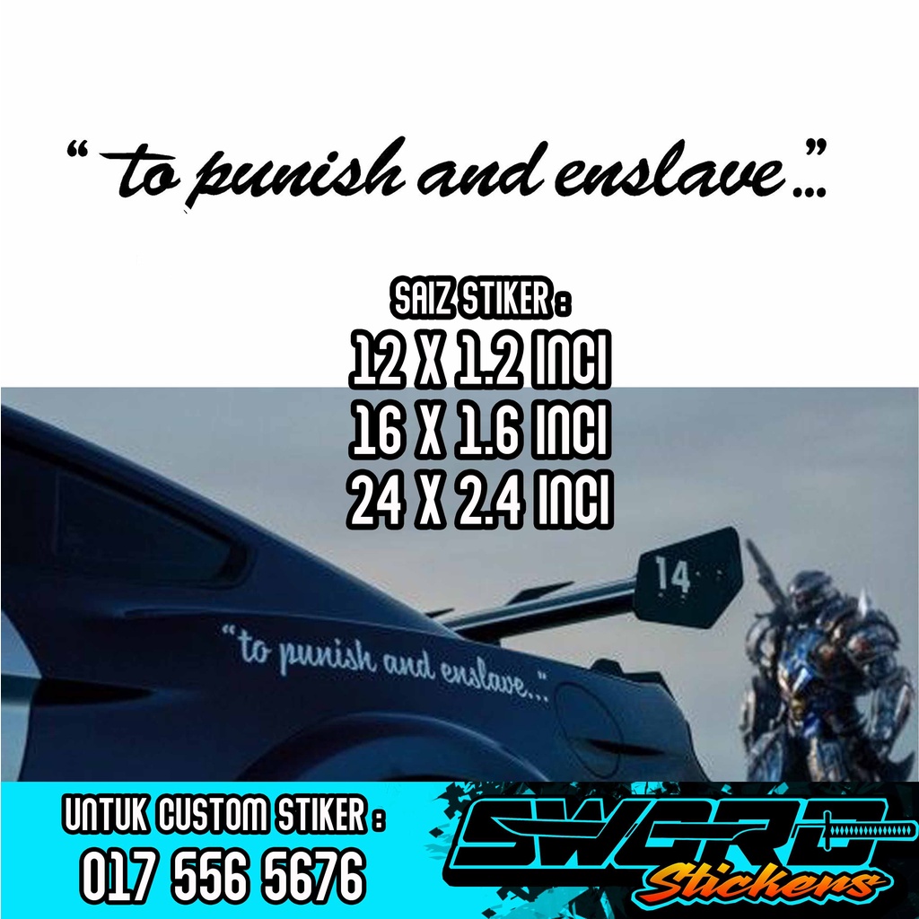 TO PUNISH AND ENSLAVE / STIKER KERETA TRANSFORMERS / CAR STICKERS ...