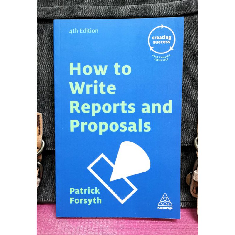 《ORIGINAL LIKE-NEW》Patrick Forsyth - HOW TO WRITE REPORTS AND PROPOSAL ...