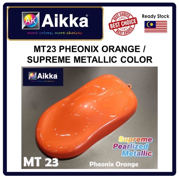 AIKKA Supreme Metallic Colour MT23 / Pheonix Orange | Shopee Malaysia