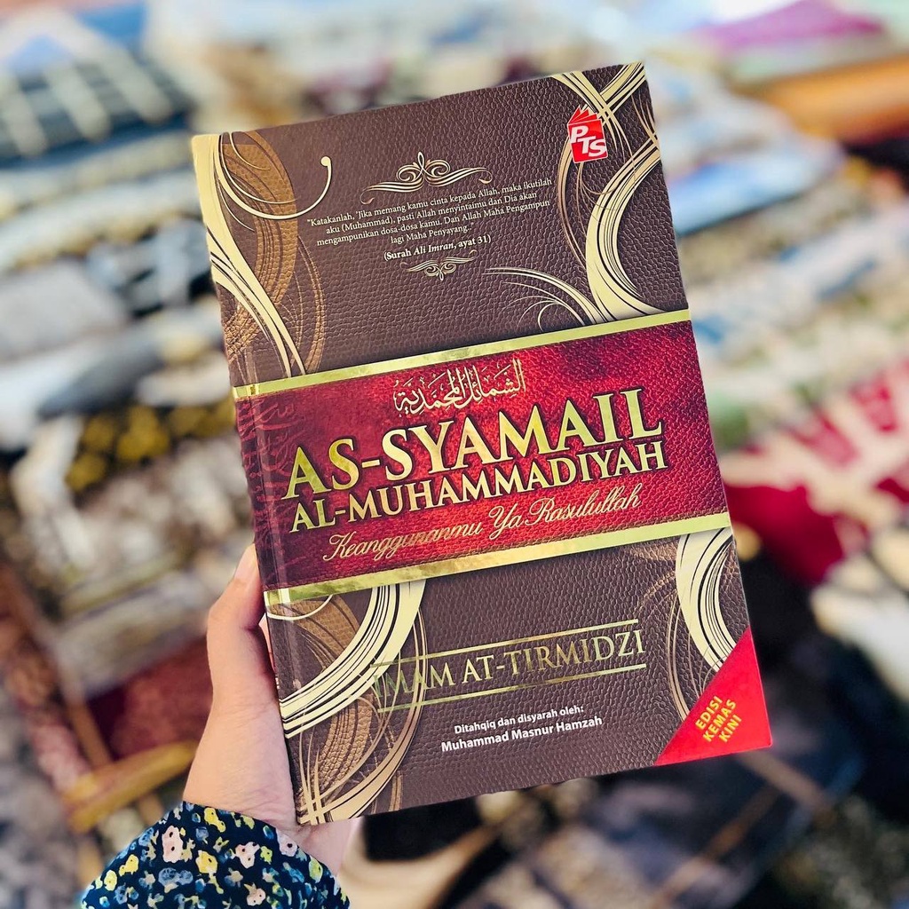 [SB] As-Syamail Al-Muhammadiah - Edisi Kemas Kini (HARD COVER) [PTS] | Shopee Malaysia