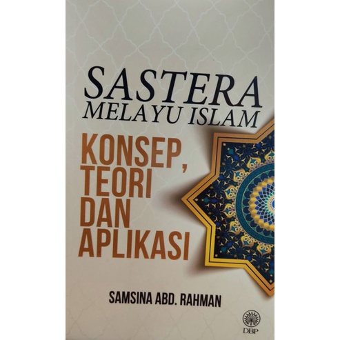 SASTERA MELAYU ISLAM: KONSEP, TEORI DAN APLIKASI | Shopee Malaysia