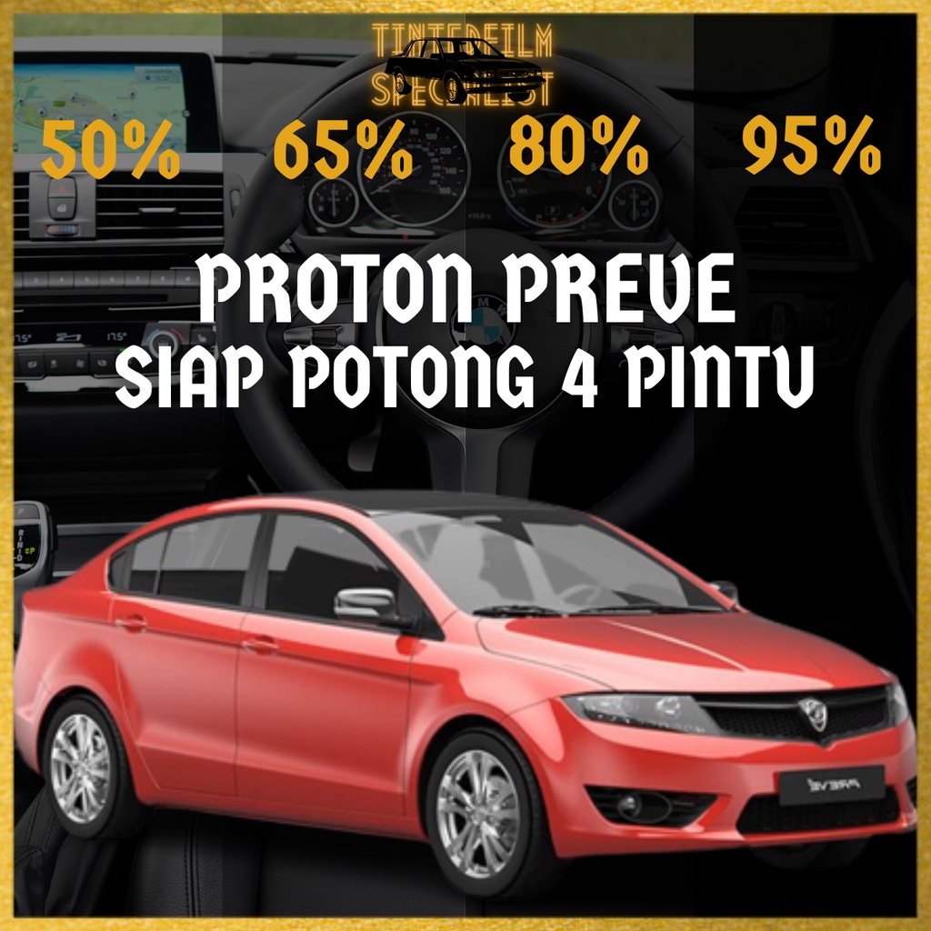Proton Preve 4 Pintu Siap Potong Tinted Kereta / Proton Preve 4 Door ...