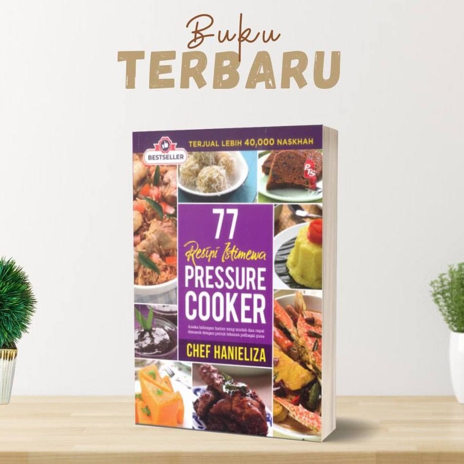 [Cover Baru] 77 Resipi Istimewa Pressure Cooker [Buku Resepi] [PTS ...