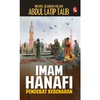[READY STOCK] Imam Hanafi - Pendebat Kebenaranoleh Abdul Latip Talib ...